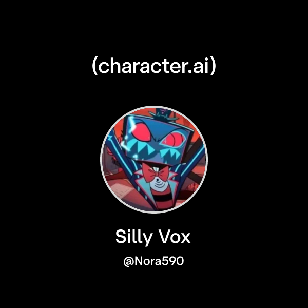Chat with Silly Vox | character.ai | AI Chat, Reimagined–Your Words ...