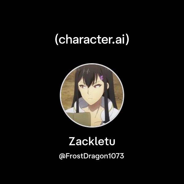 Chat with Zackletu | character.ai | AI Chat, Reimagined–Your Words ...