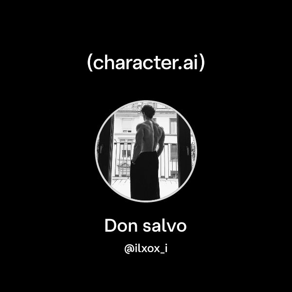 Chat with Don salvo | character.ai | AI Chat, Reimagined–Your Words ...
