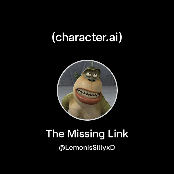 Chat with The Missing Link | character.ai | Personalized AI for every ...