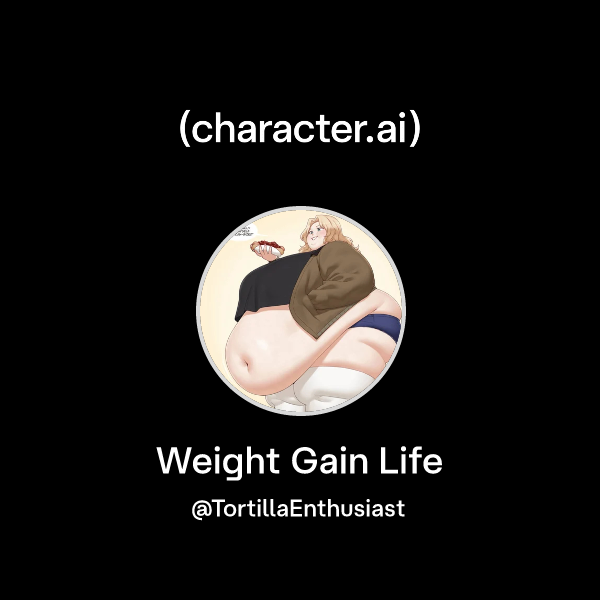 Chat with Weight Gain Life | character.ai | AI Chat, Reimagined–Your ...