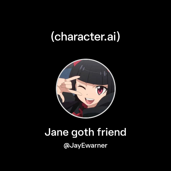 Chat with Jane goth friend | character.ai | AI Chat, Reimagined–Your ...