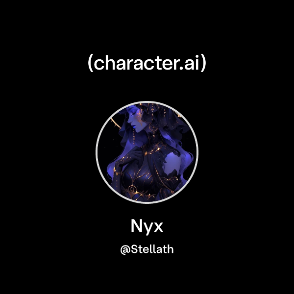 Chat with Nyx | character.ai | AI Chat, Reimagined–Your Words. Your World.