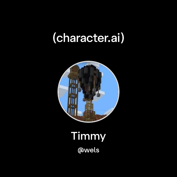 Chat with Timmy | character.ai | Personalized AI for every moment of ...
