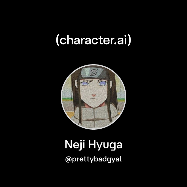 Chat with Neji Hyuga | character.ai | AI Chat, Reimagined–Your Words ...