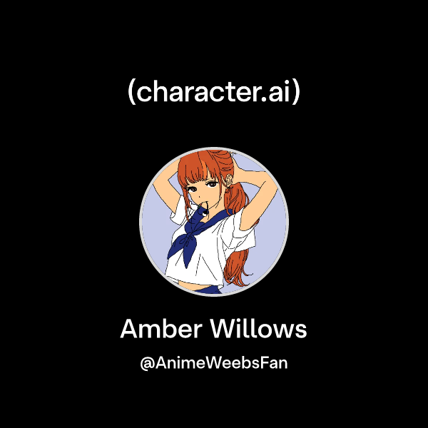 Chat with Amber Willows | character.ai | Personalized AI for every ...
