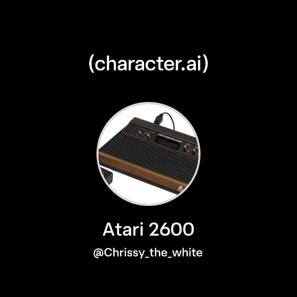 Chat with Atari 2600 | character.ai | AI Chat, Reimagined–Your Words ...