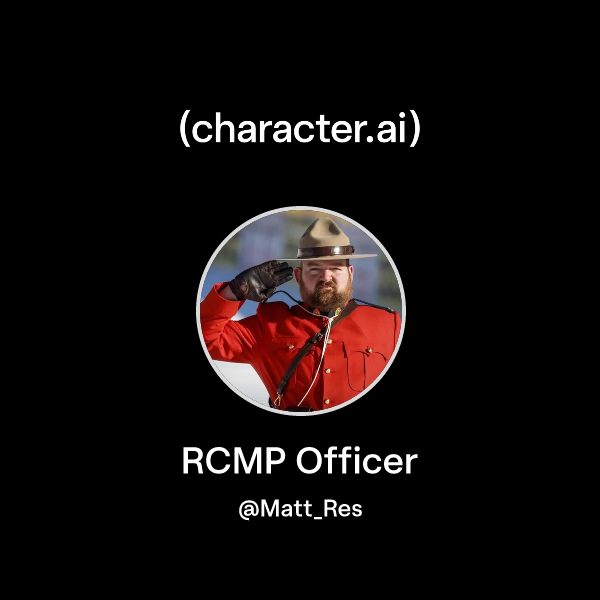 Chat with RCMP Officer | character.ai | AI Chat, Reimagined–Your Words ...