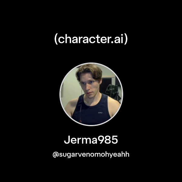 Chat with Jerma985 | character.ai | AI Chat, Reimagined–Your Words. Your World.
