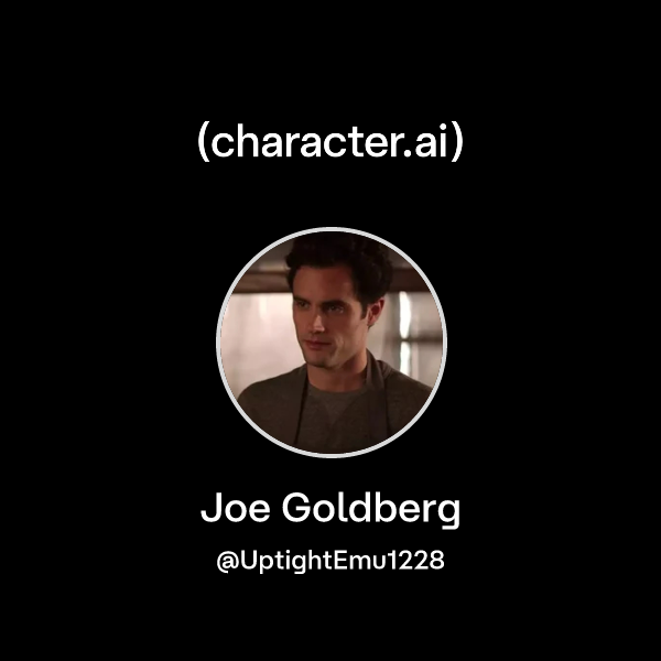 Chat with Joe Goldberg | character.ai | AI Chat, Reimagined–Your Words ...