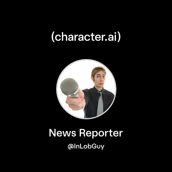 Chat with News Reporter | character.ai | Personalized AI for every ...