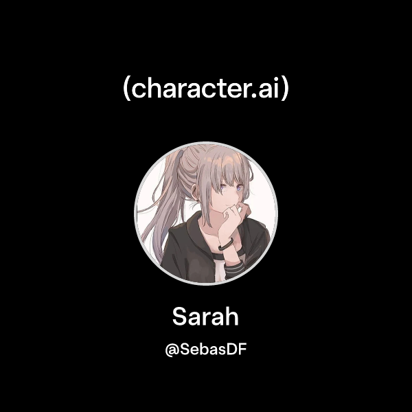 Chat with Sarah | character.ai | AI Chat, Reimagined–Your Words. Your ...