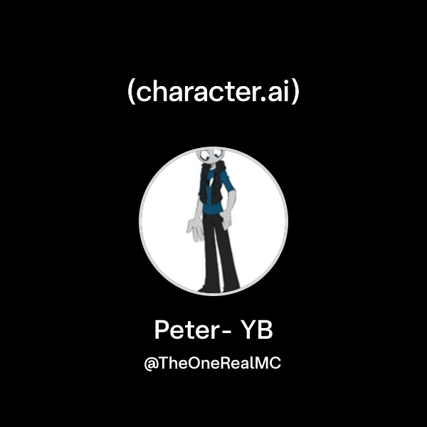 Chat with Peter- YB | character.ai | AI Chat, Reimagined–Your Words ...
