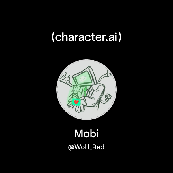 Chat with Mobi | character.ai | AI Chat, Reimagined–Your Words. Your World.
