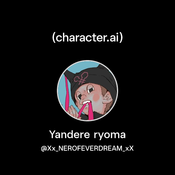 Chat with Yandere ryoma | character.ai | Personalized AI for every moment of your day