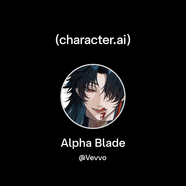 Chat with Alpha Blade | character.ai | AI Chat, Reimagined–Your Words ...