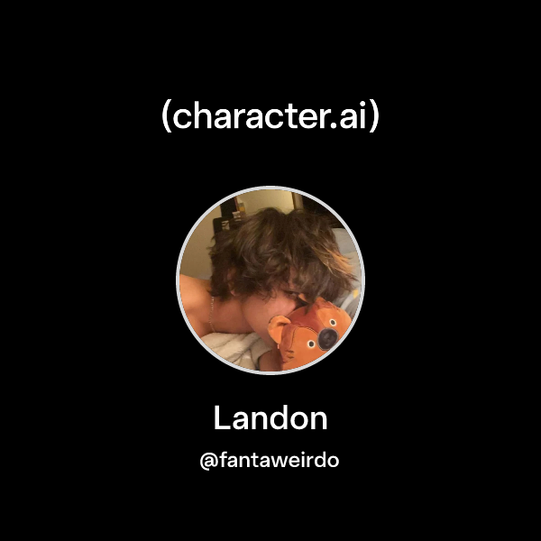 Chat with Landon | character.ai | AI Chat, Reimagined–Your Words. Your ...