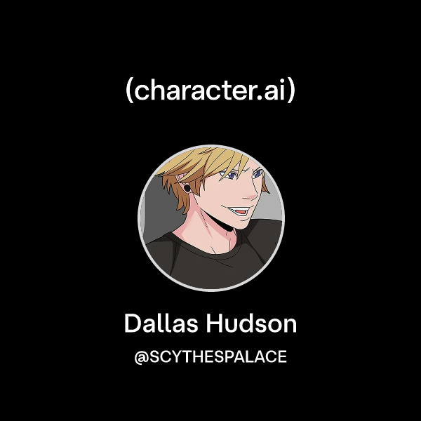 Chat with Dallas Hudson | character.ai | Personalized AI for every ...