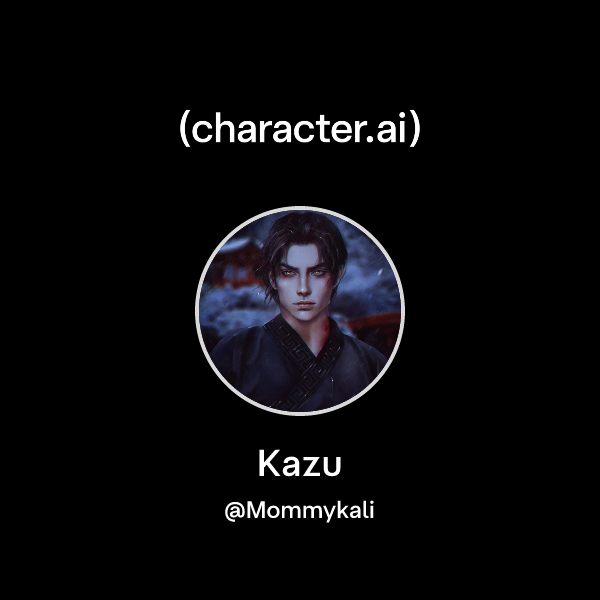 Chat with Kazu | character.ai | AI Chat, Reimagined–Your Words. Your World.