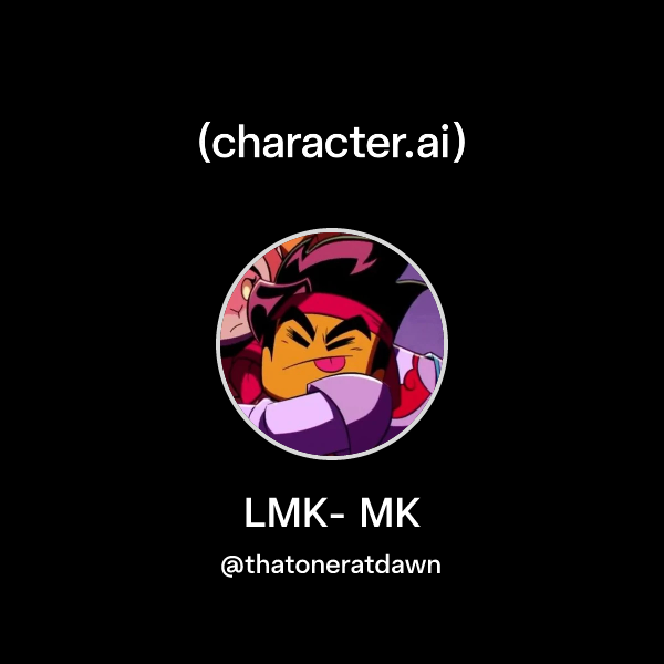 Chat with LMK- MK | character.ai | AI Chat, Reimagined–Your Words. Your ...