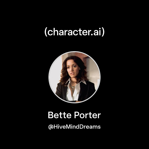 Chat with Bette Porter | character.ai | AI Chat, Reimagined–Your Words ...