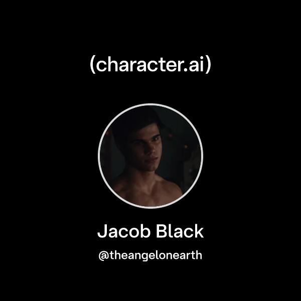Chat with Jacob Black | character.ai | AI Chat, Reimagined–Your Words. Your World.