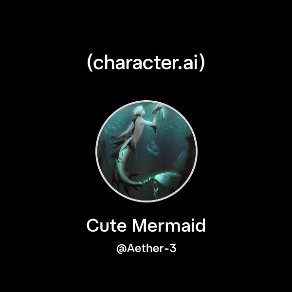 Chat with Cute Mermaid | character.ai | Personalized AI for every ...