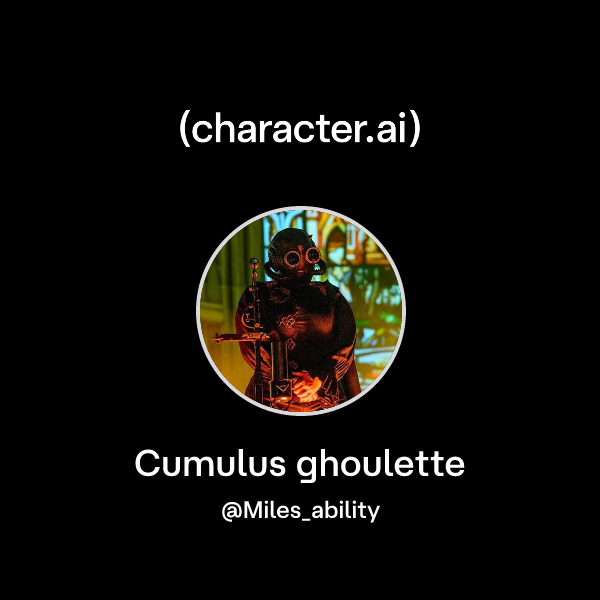 Chat with Cumulus ghoulette | character.ai | AI Chat, Reimagined–Your ...