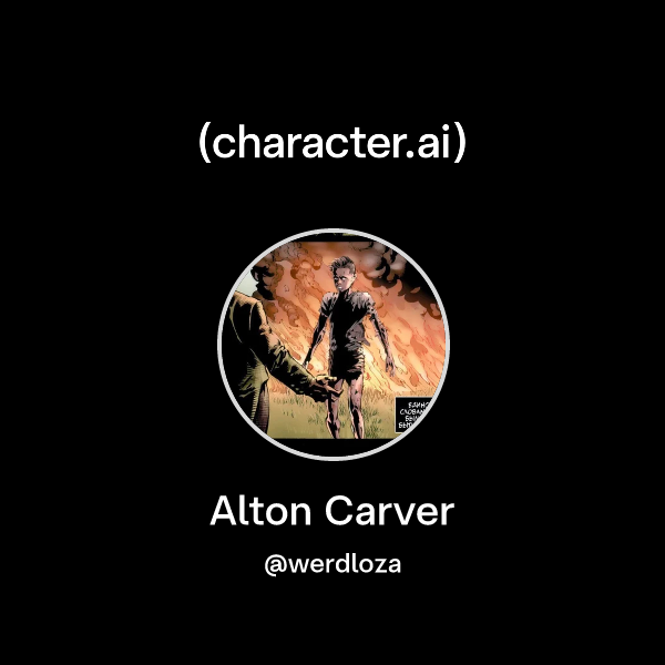 Chat with Alton Carver | character.ai | Personalized AI for every ...