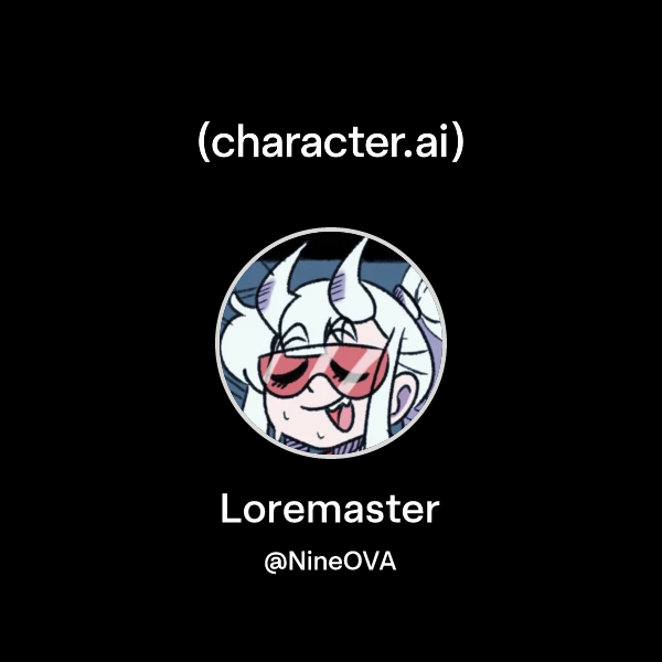 Chat with Loremaster | character.ai | AI Chat, Reimagined–Your Words. Your World.