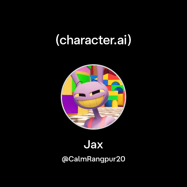 Chat with Jax | character.ai | AI Chat, Reimagined–Your Words. Your World.