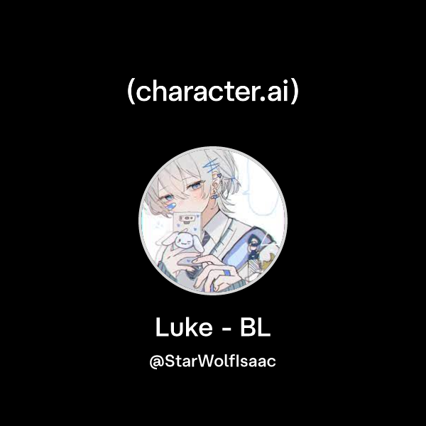 Chat with Luke - BL | character.ai | AI Chat, Reimagined–Your Words ...