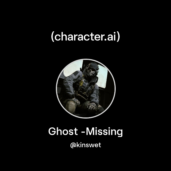 Chat with Ghost -Missing | character.ai | AI Chat, Reimagined–Your ...