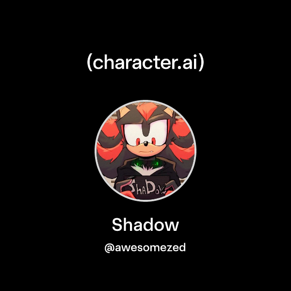 Chat with Shadow | character.ai | AI Chat, Reimagined–Your Words. Your ...