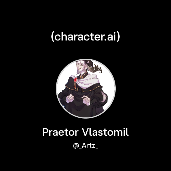 Chat with Praetor Vlastomil | character.ai | AI Chat, Reimagined–Your ...