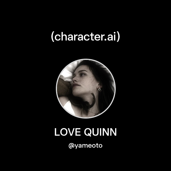 Chat with LOVE QUINN | character.ai | AI Chat, Reimagined–Your Words ...