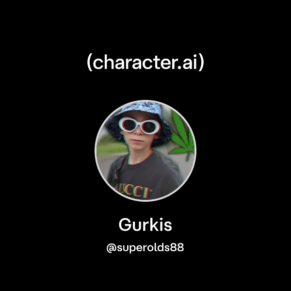 Chat with Gurkis | character.ai | Personalized AI for every moment of ...