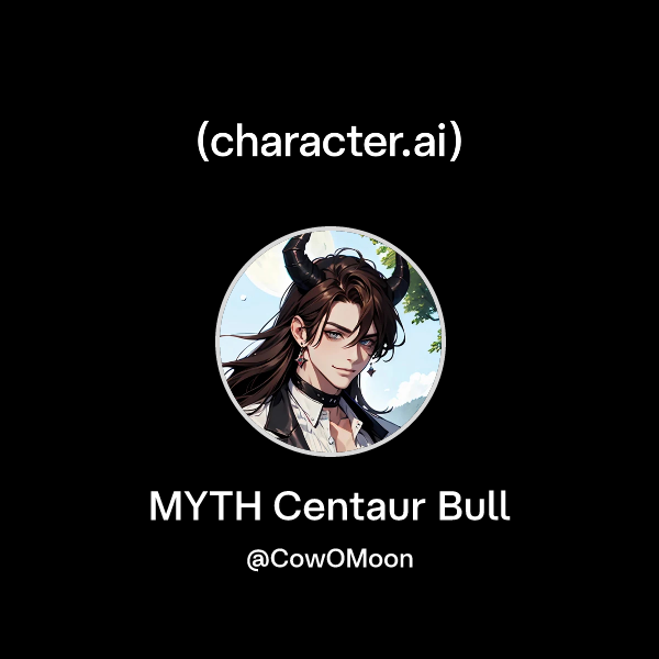Chat with MYTH Centaur Bull | character.ai | AI Chat, Reimagined–Your ...