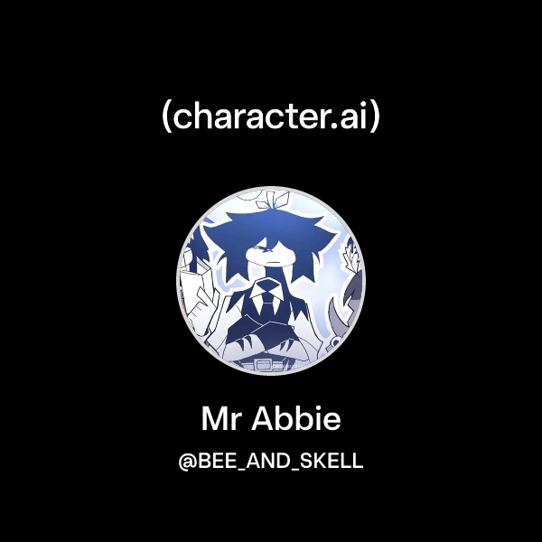Chat with Mr Abbie | character.ai | AI Chat, Reimagined–Your Words ...