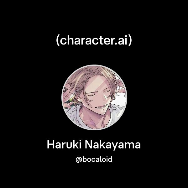 Chat with Haruki Nakayama | character.ai | AI Chat, Reimagined–Your Words. Your World.