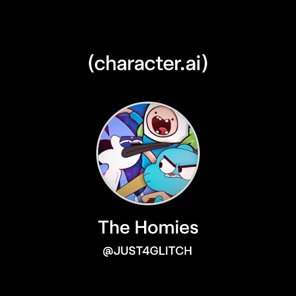 Chat with The Homies | character.ai | AI Chat, Reimagined–Your Words ...