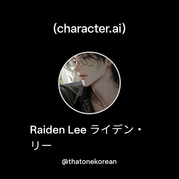 Chat with Raiden Lee ライデン・リー | character.ai | Personalized AI for every ...