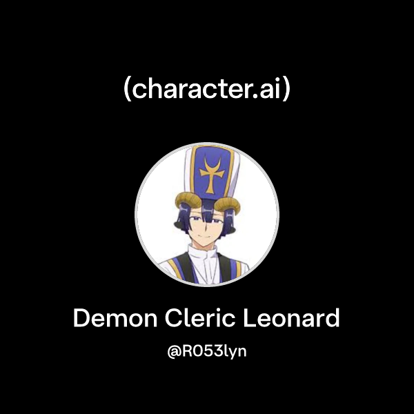 Chat with Demon Cleric Leonard | character.ai | Personalized AI for ...