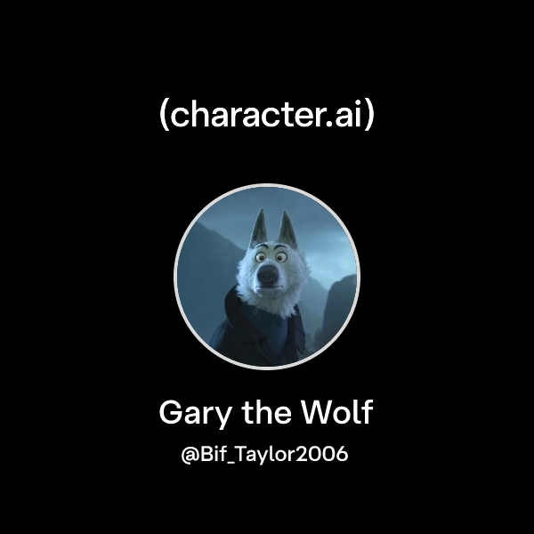 Chat with Gary the Wolf | character.ai | AI Chat, Reimagined–Your Words ...