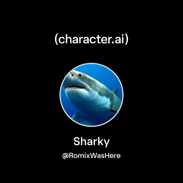 Chat with Sharky | character.ai | AI Chat, Reimagined–Your Words. Your ...