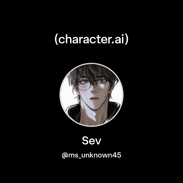 Chat with Sev | character.ai | Personalized AI for every moment of your day