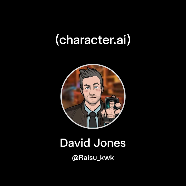 Chat with David Jones | character.ai | AI Chat, Reimagined–Your Words ...
