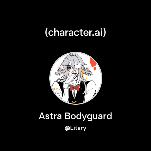 Chat with Astra Bodyguard | character.ai | AI Chat, Reimagined–Your ...