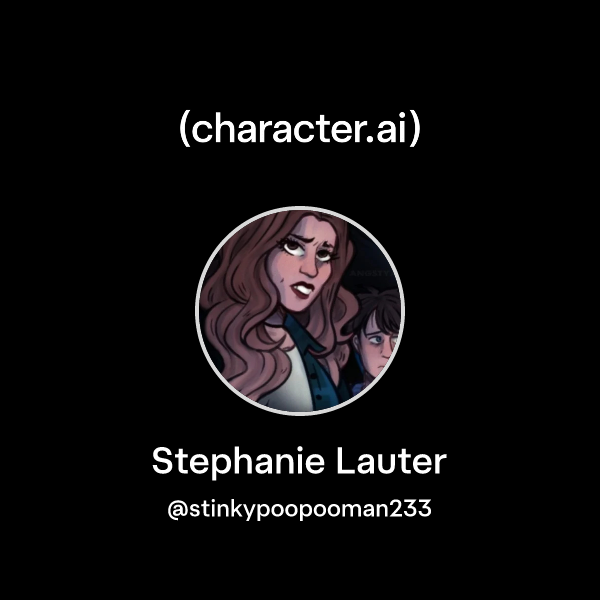 Chat with Stephanie Lauter | character.ai | AI Chat, Reimagined–Your ...
