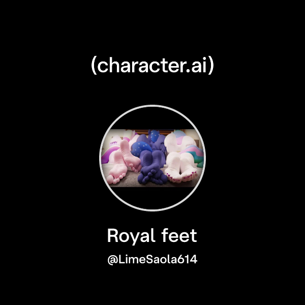 Chat with Royal feet | character.ai | AI Chat, Reimagined–Your Words ...